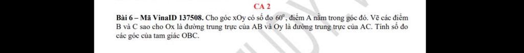 CA 2 Bài 6 – Mã VinalD 137508. Cho góc xOy có số đo 60°, điểm A nằm ...