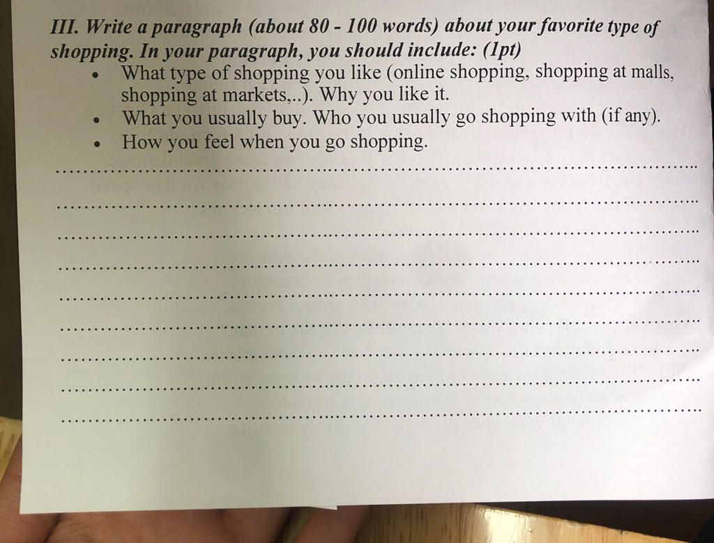 III. Write a paragraph (about 80 - 100 words) about your favorite type ...