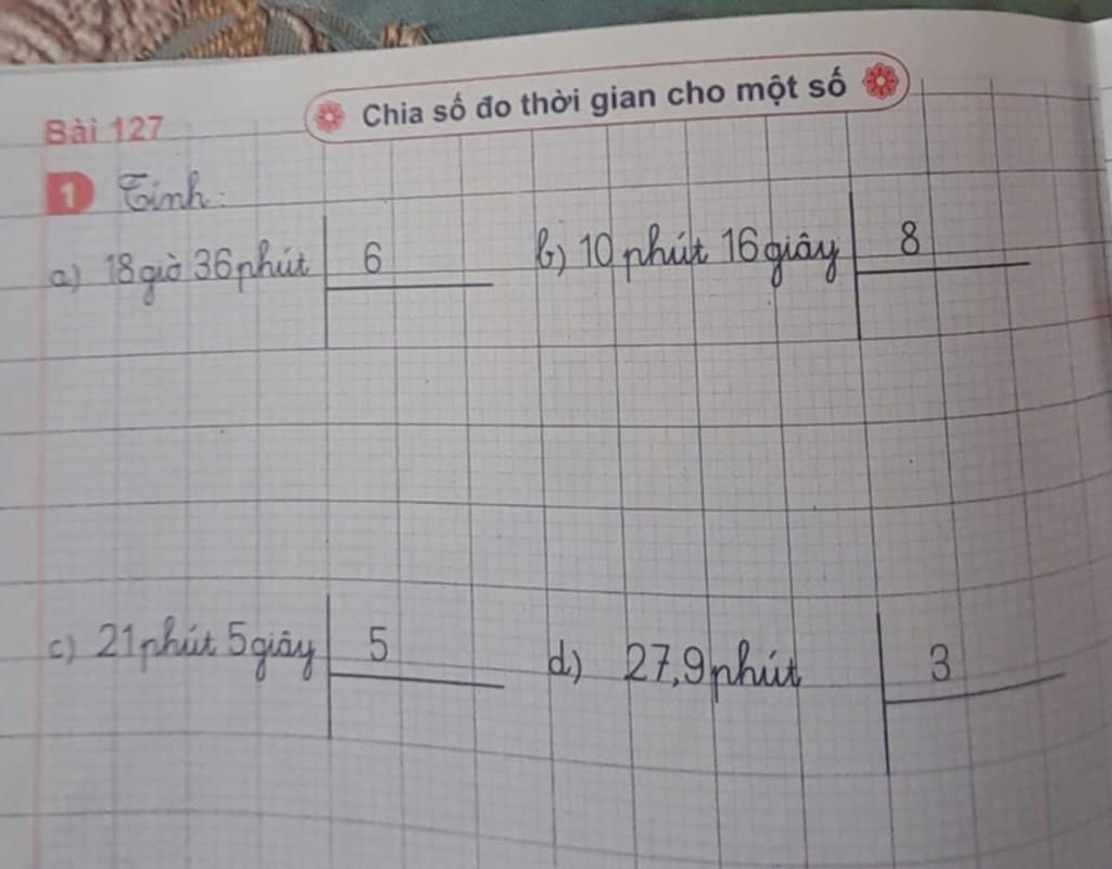 Sài 127 1 Einh a) 18 giờ 30 phút ô Chia số đo thời gian cho một số b ...
