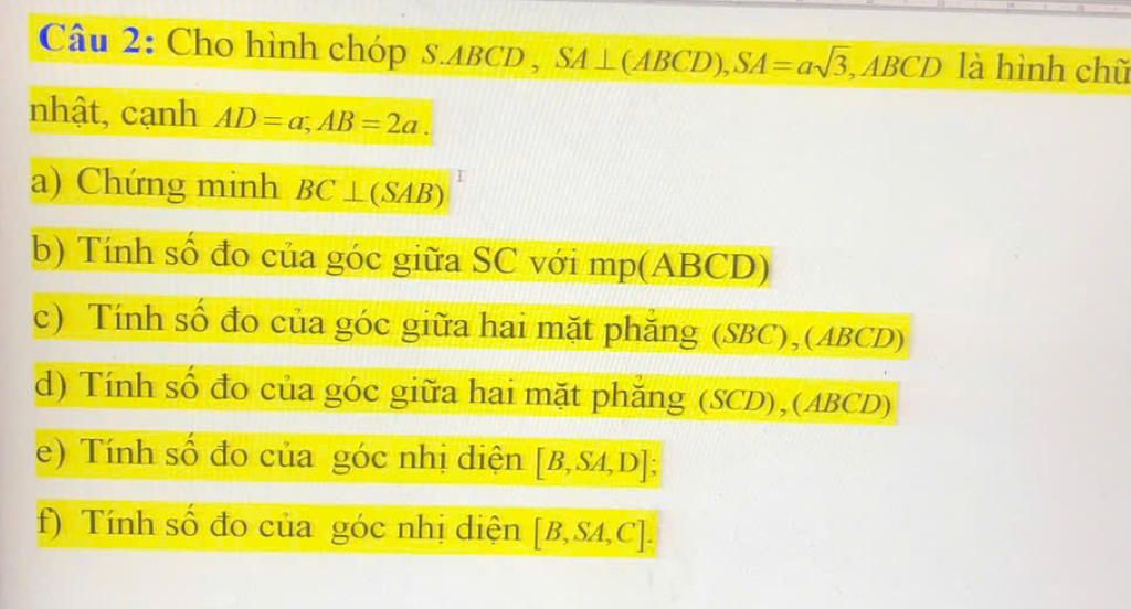 Câu 2: Cho hình chóp S.ABCD, SAL(ABCD),SA=a|3,ABCD là hình chủ nhật, cạnh AD=a,AB=2a. a) Chứng ...