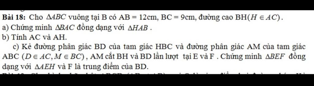 Bài 18: Cho ABC vuông tại B có AB = 12cm, BC = 9cm, đường cao BH(H ∈ AC ...