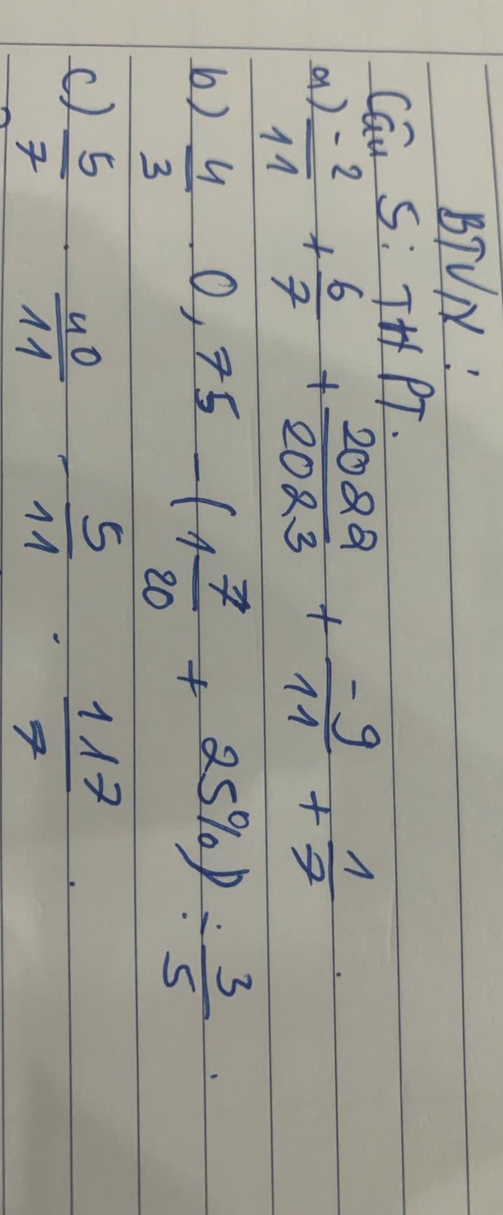 BTVN: Can S: TH PT. 1 +7 25%): 3 117 91)-2 6 2022 -9 + + 11 7 b) 4 0,75 2023 0,75 (17 + 11 + 3 ...