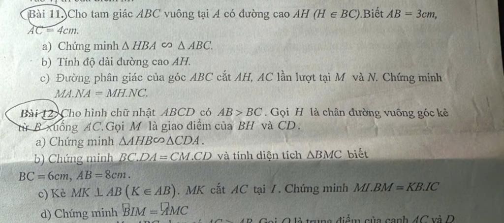 Bài 11. Cho tam giác ABC vuông tại 4 có đường cao AH (H = BC).Biết AB = 3cm, AC=4cm. a) Chứng ...