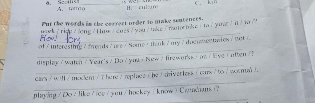 6. Scottish A. tattoo 1S B. culture C. kil Put the words in the correct ...