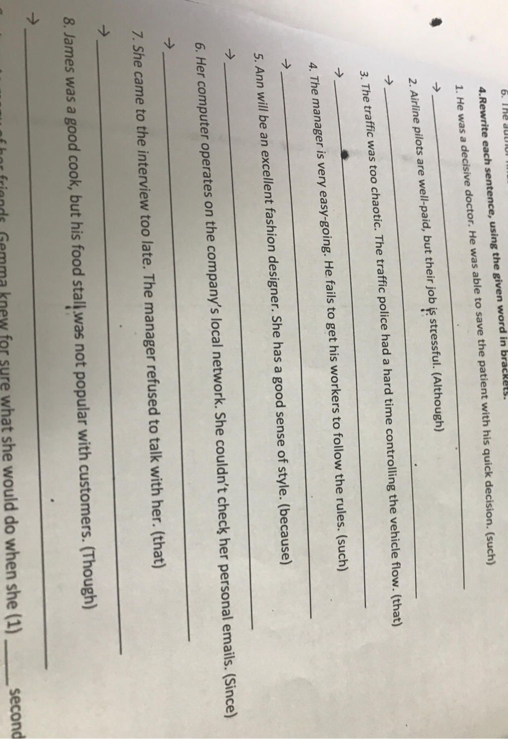 6. Th 4.Rewrite each sentence, using the given word in 1. He was a decisive doctor. He was able ...