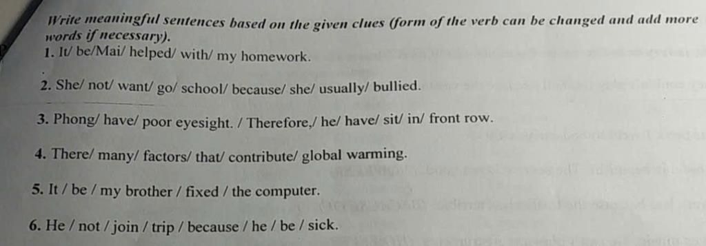 Write meaningful sentences based on the given clues (form of the verb ...