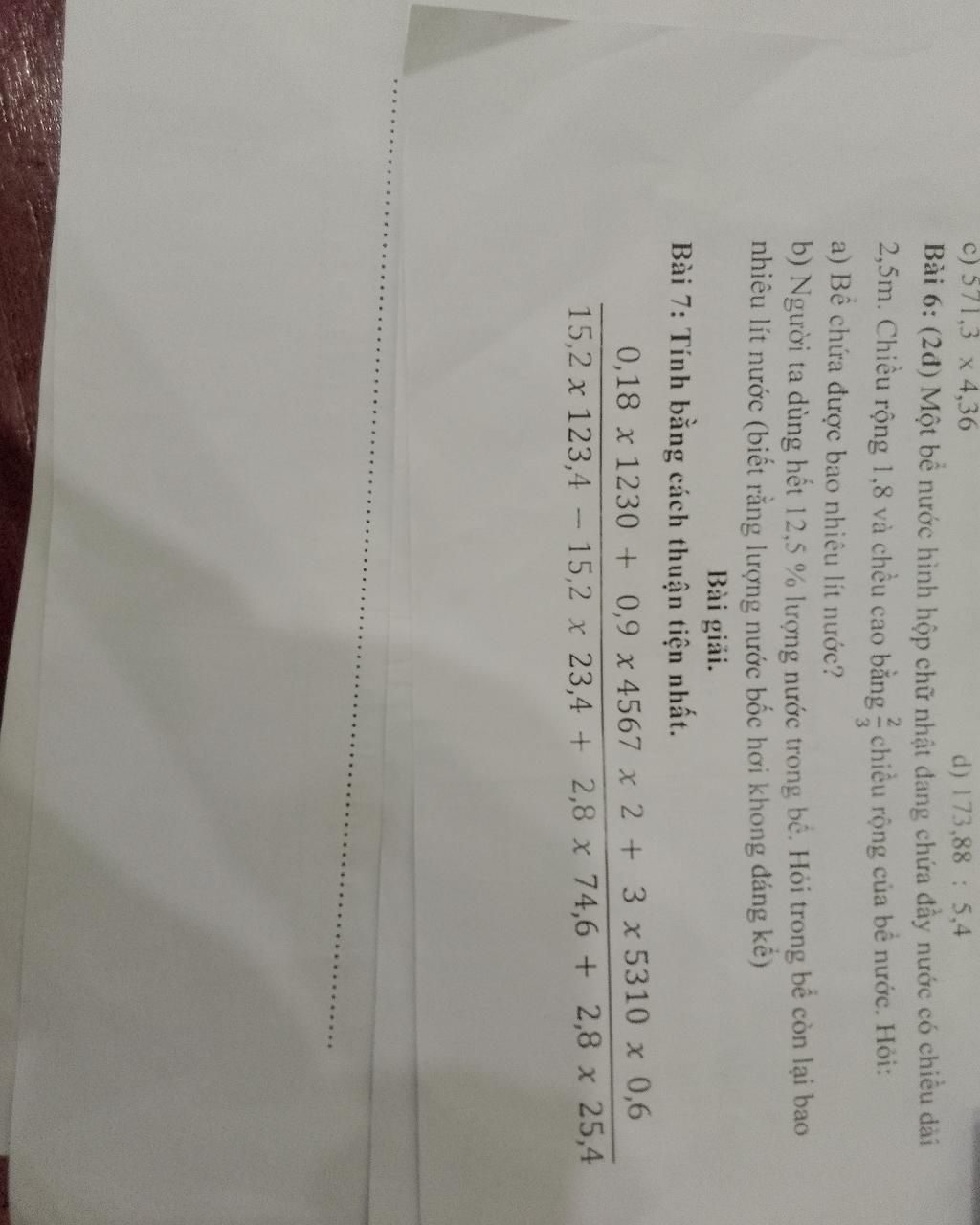 Làm hộ mình câu 6 vs 7 ạ mik cho 5s(ng đầu tiên) c) 571,3 x 4,36 2 d) 173,88: 5,4 Bài 6: (2đ ...