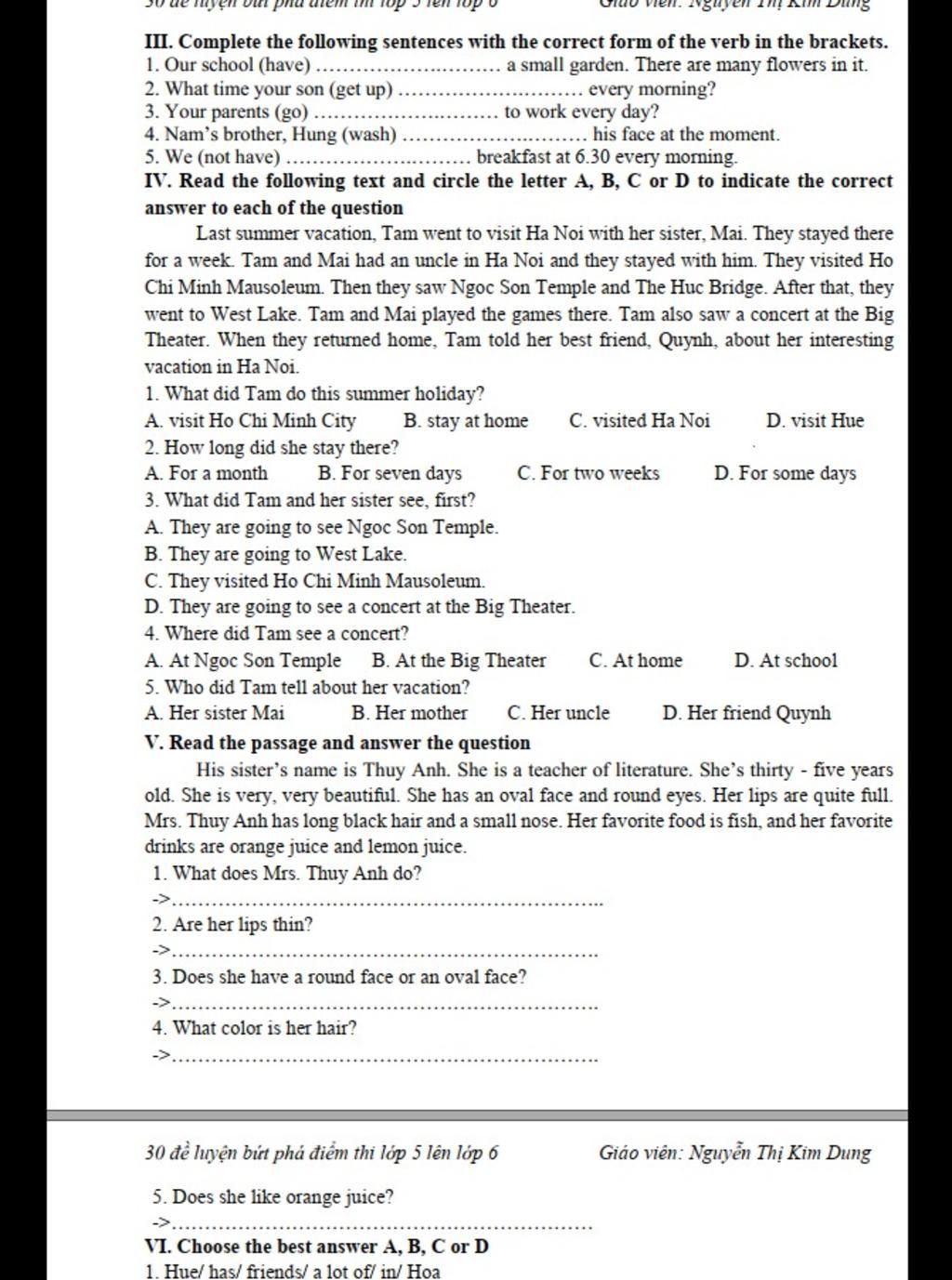 III. Complete the following sentences with the correct form of the verb ...