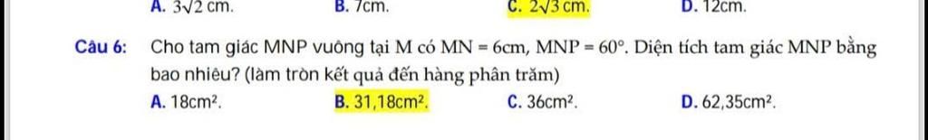 cho tam giác MNP vuông tại M có MN=6cm, MNP=60 độ .Diện tích tam giác MNP bằng bao nhiêu Giải ...