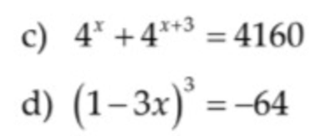 c) 4x+4x+3=4160 d) (1-3x)³ =-64 - câu hỏi 7986165