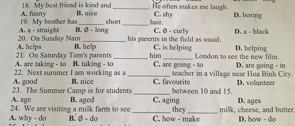 18. My best friend is kind and A. funny 19. My brother has B. nice ...