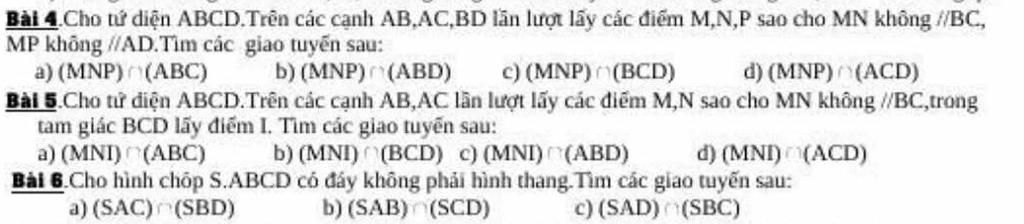 Bài 4. Cho tứ diện ABCD.Trên các cạnh AB,AC,BD lần lượt lấy các điểm M,N,P sao cho MN không BC ...