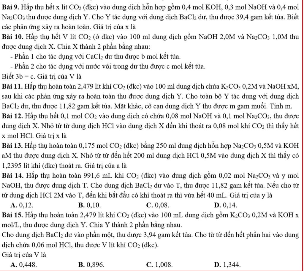 Bài 9. Hấp thụ hết x lít CO2 (đkc) vào dung dịch hỗn hợp gồm 0,4 mol KOH, 0,3 mol NaOH và 0,4 ...