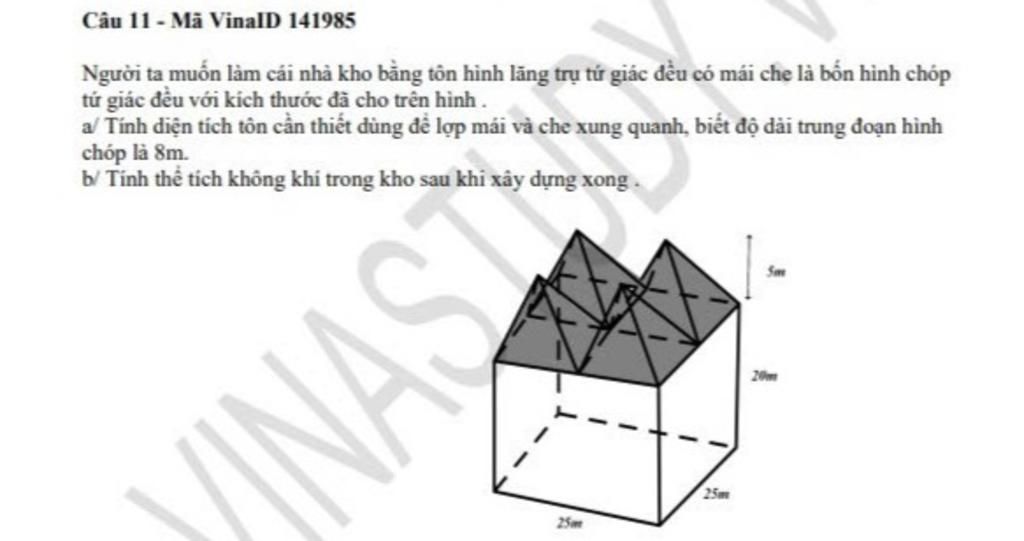 Câu 11 - Mã VinalD 141985 Người ta muốn làm cái nhà kho bằng tôn hình ...