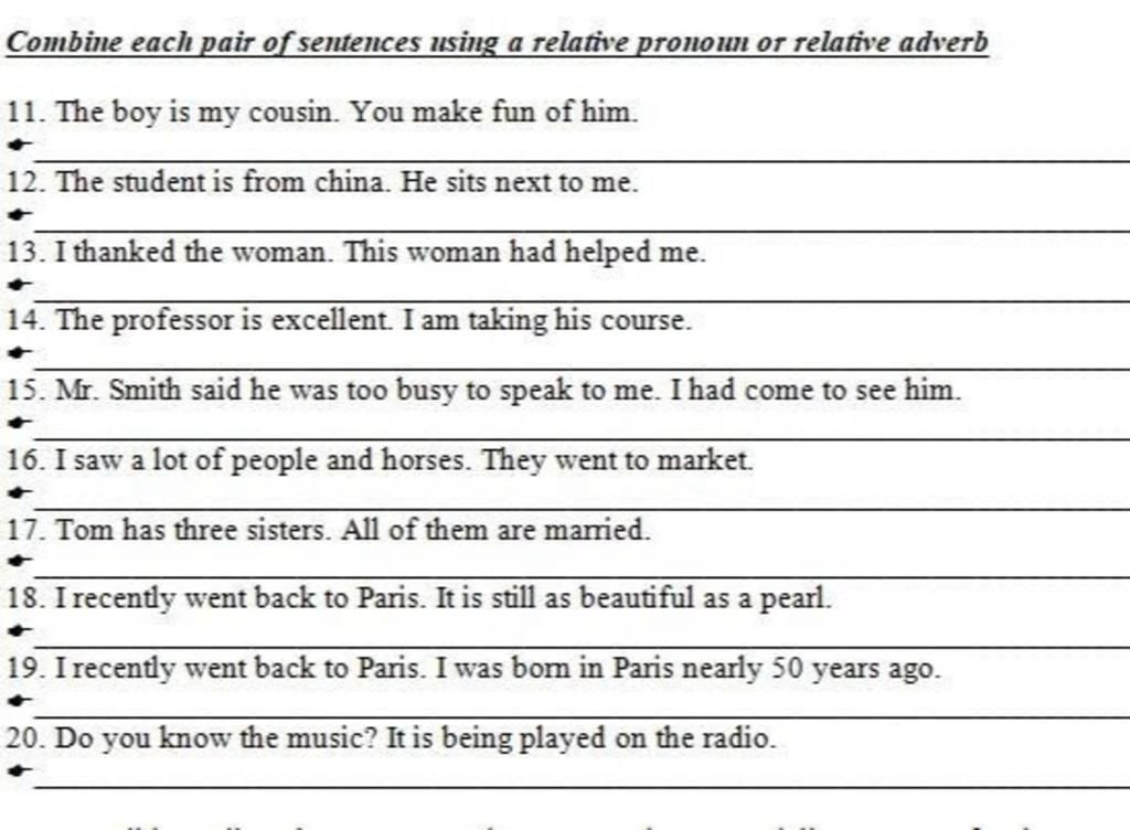 Combine each pair of sentences using a relative pronoun or relative ...