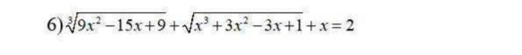 6)√√9x2-15x+9+√√x³+3x² -3x+1+x=2 - câu hỏi 8030008