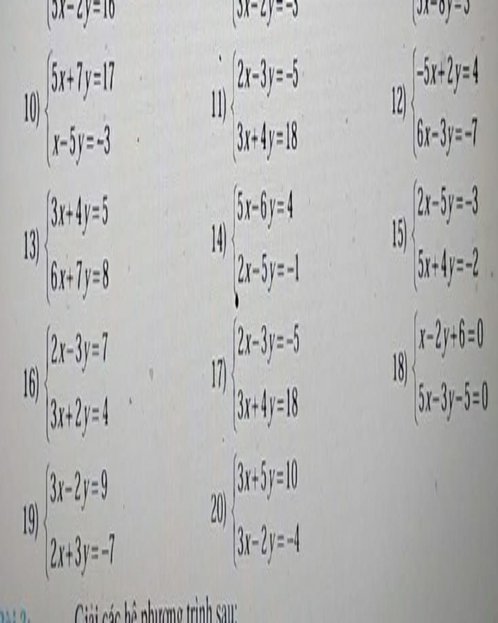 5x-7y=17 2x-3y=-5 -5x-2y=4 10) 12 x-5y=-3 3x-4y=18 6x-3y=-7 3x-4v=5 (5x-6y=4 2x-5=-3 13) 14 15 ...