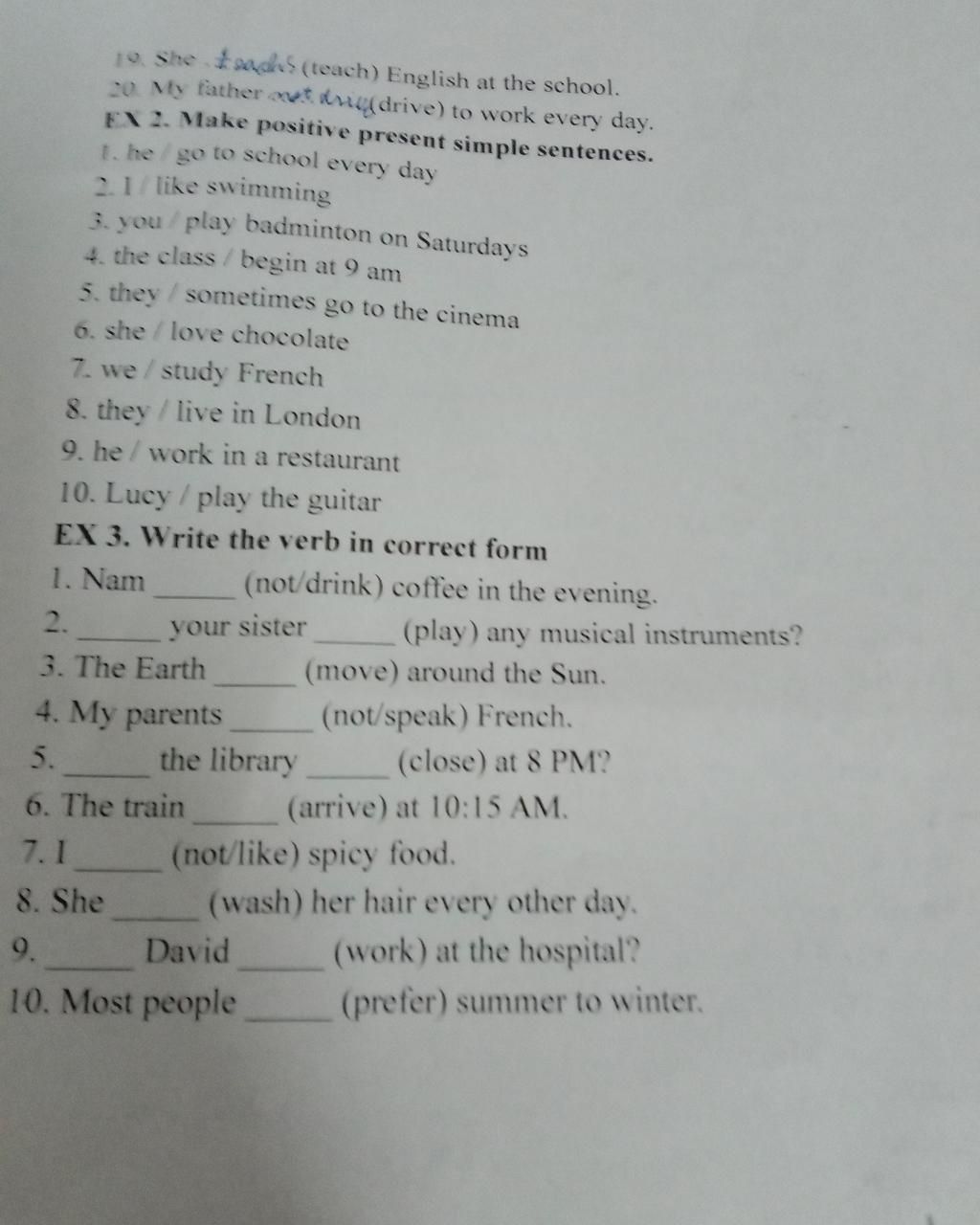 19. She sacks (teach) English at the school. 20. My father on drive) to ...