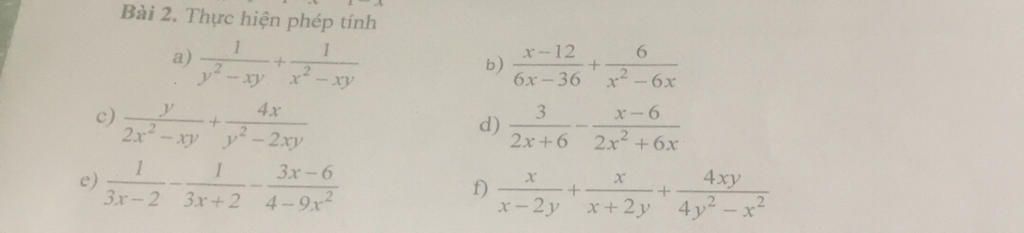Bài 2. Thực hiện phép tính 1 x-12 6 a) + b) + xy x²-xy 6x-36 x²-6x 4x 3 ...