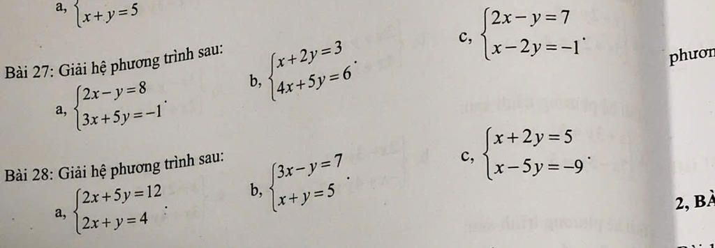 a, "(x+y=5 Bài 27: Giải hệ phương trình sau: a, √2x-y=8 (3x+5y=-1* Bài 28: Giải hệ phương trình ...