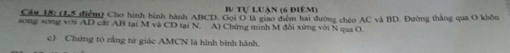 BTU LUAN (6 DIEM) Câu 18: (1,5 điểm) Cho hình bình hành ABCD. Gọi ở là ...