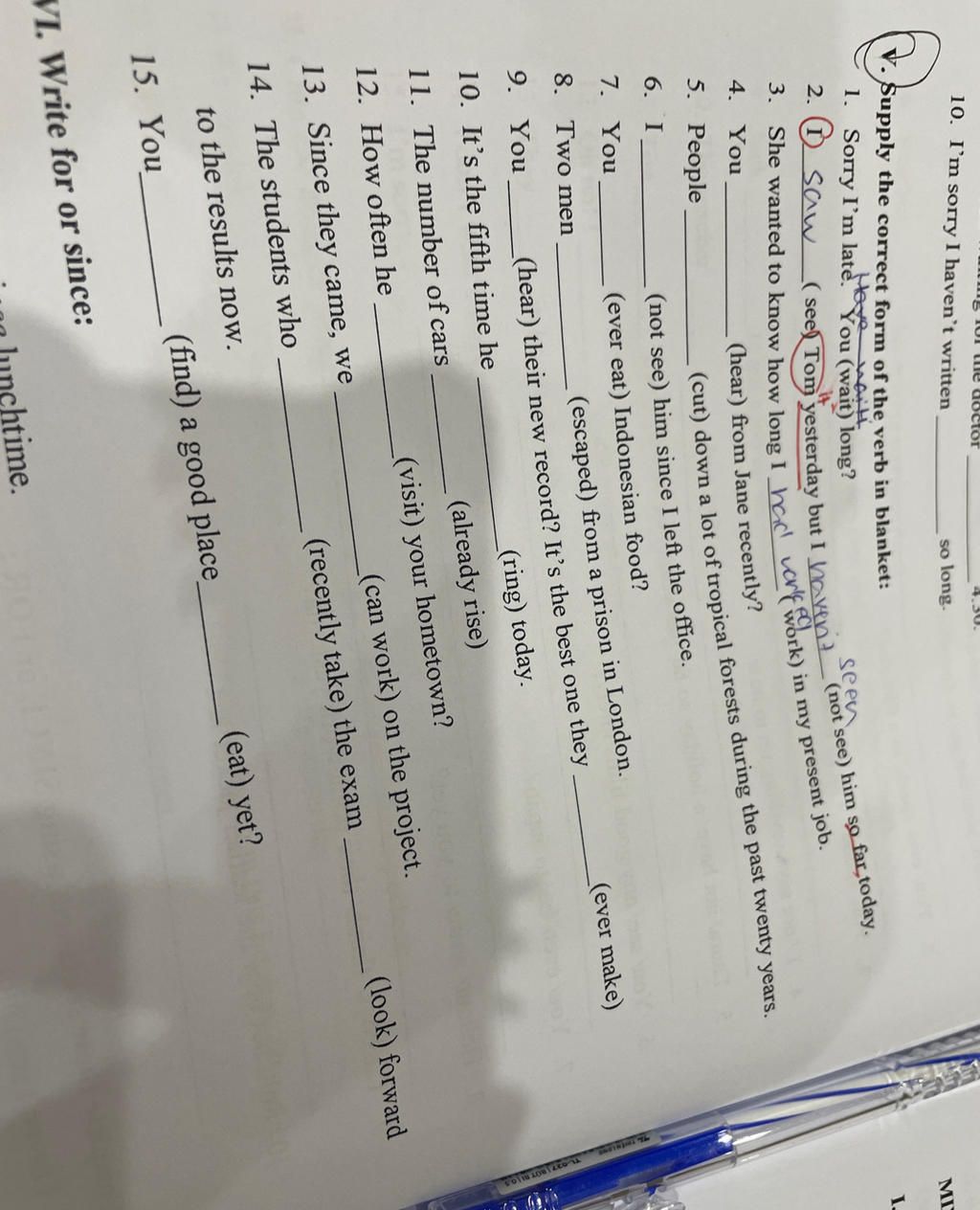 10. I'm sorry I haven't written so long. Supply the correct form of the ...