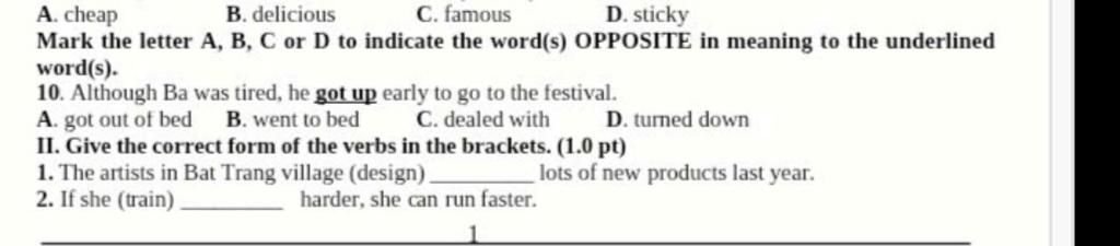 A. cheap B. delicious C. famous D. sticky Mark the letter A, B, C or D ...