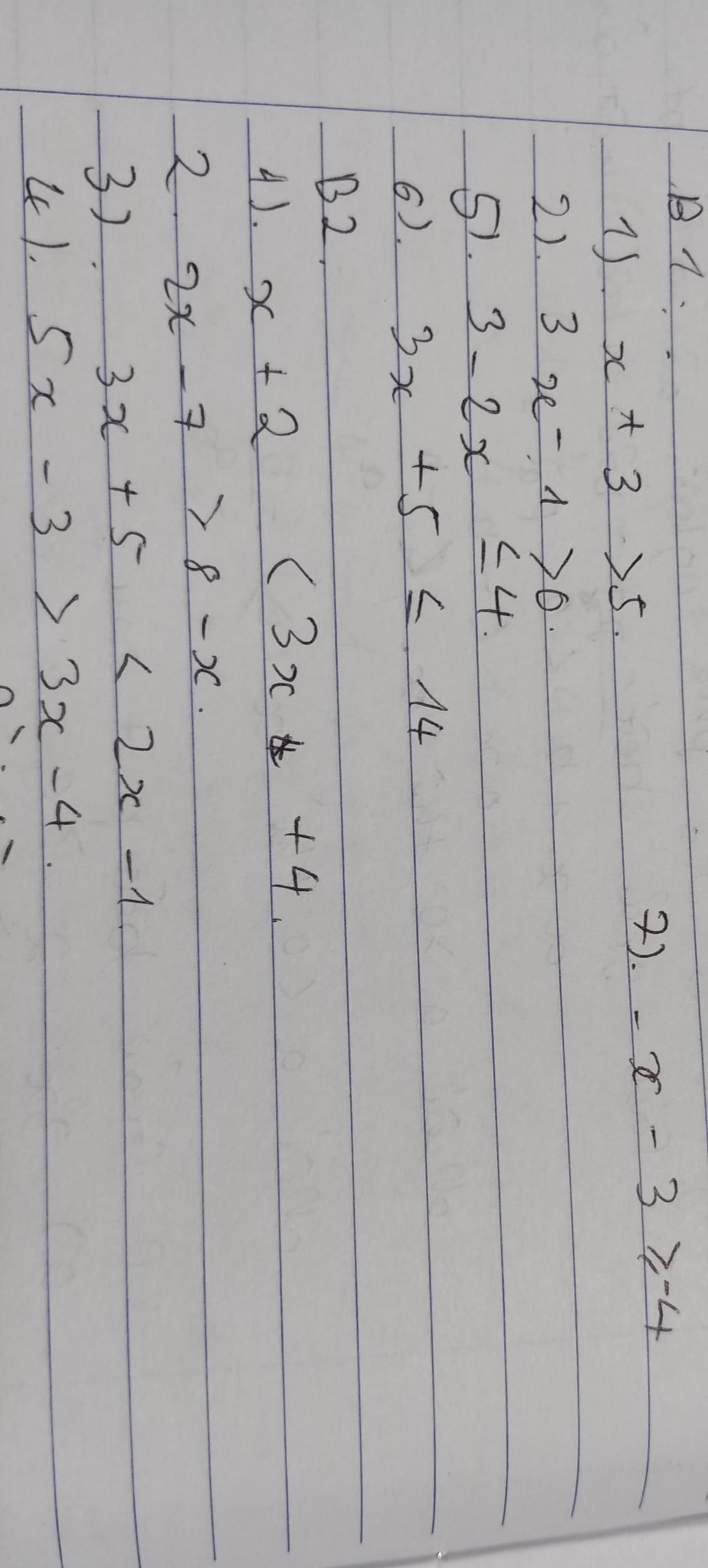 B1. 1). x + 3 >5. 21. 32-170. 51.3-2x £4. 6). 3x + 5 = 14 B2. 4). x + 2 ...