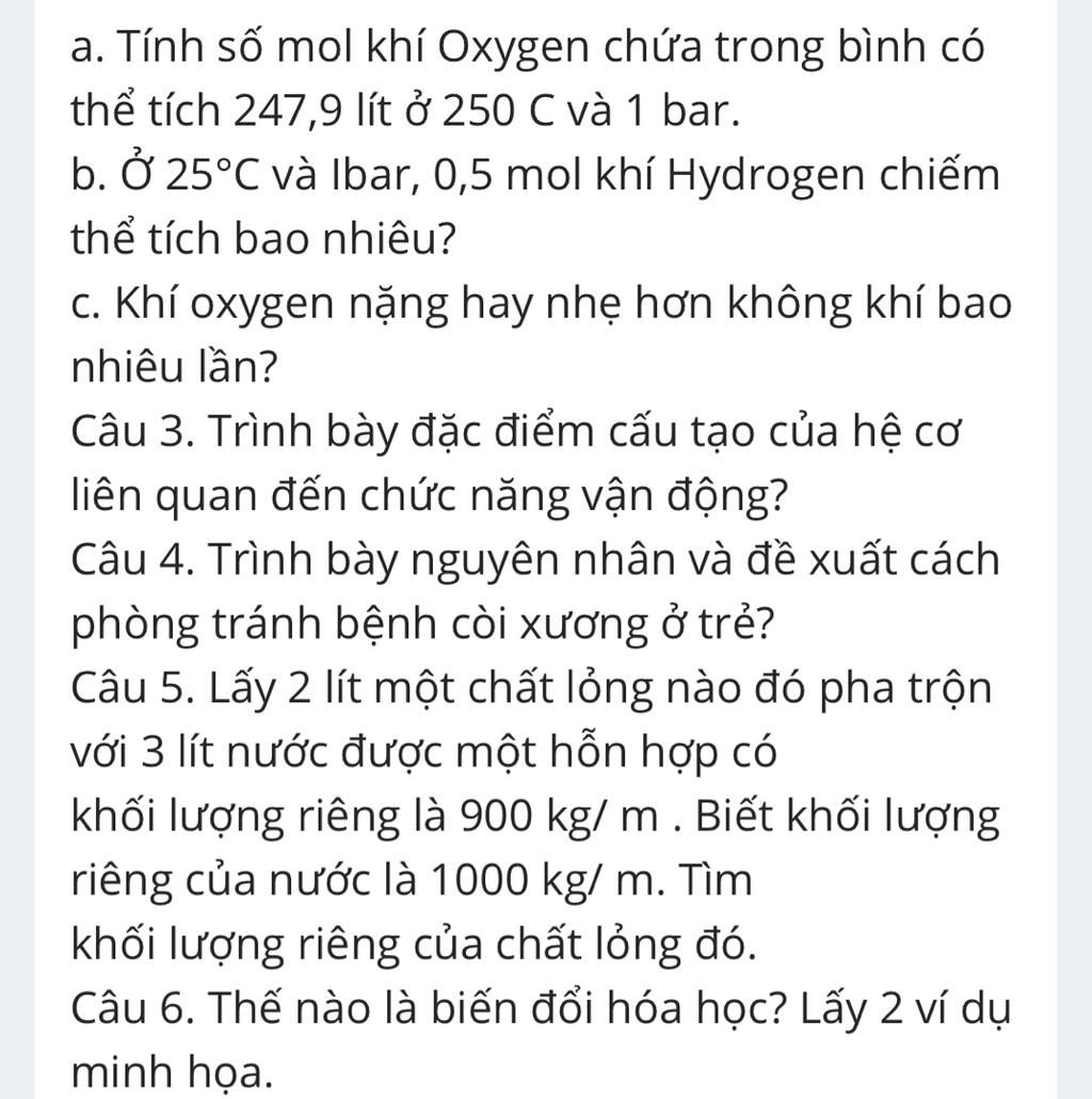 a. Tính số mol khí Oxygen chứa trong bình có thể tích 247,9 lít ở 250 C ...