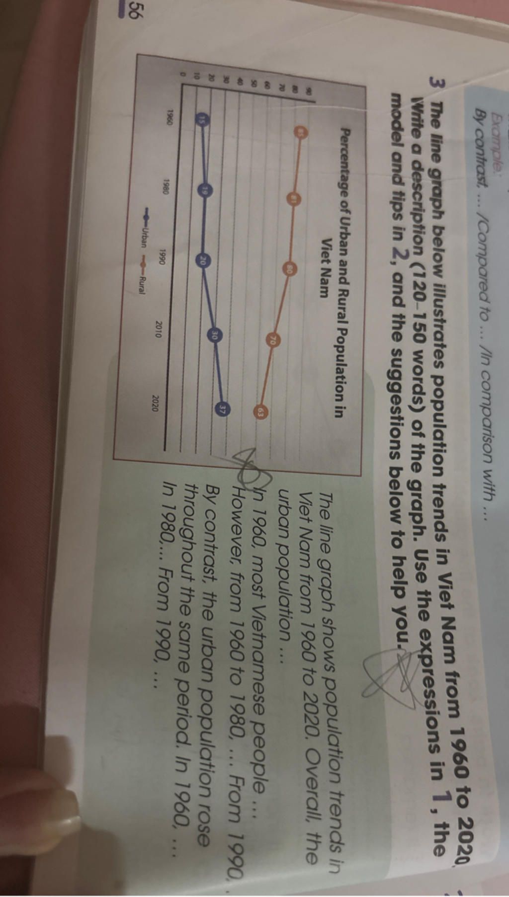 56 Example: By contrast,... /Compared to... /In comparison with... 3 ...