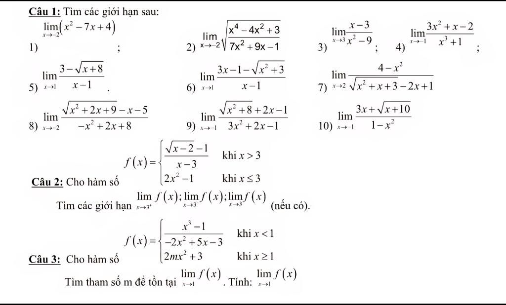 Câu 1: Tìm các giới hạn sau: lim (x²-7x+4) lim 4x²+3 2)x27x²+9x-1 3x-1 ...