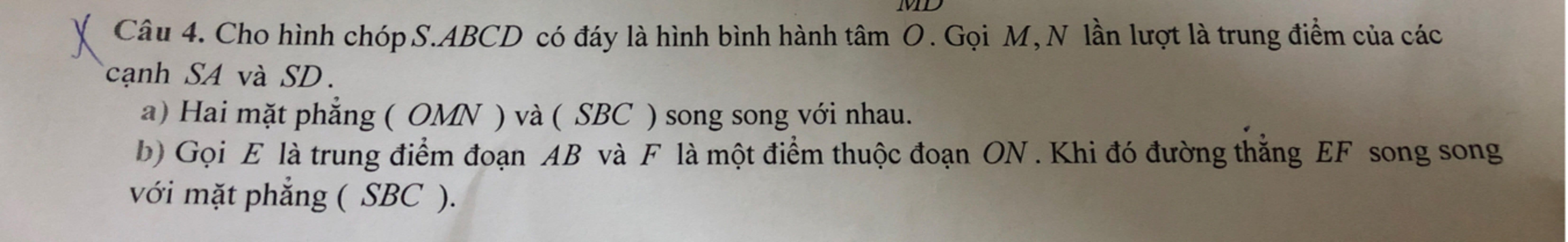 ( Câu 4. Cho hình chóp S.ABCD có đáy là hình bình hành tâm O. Gọi M,N ...