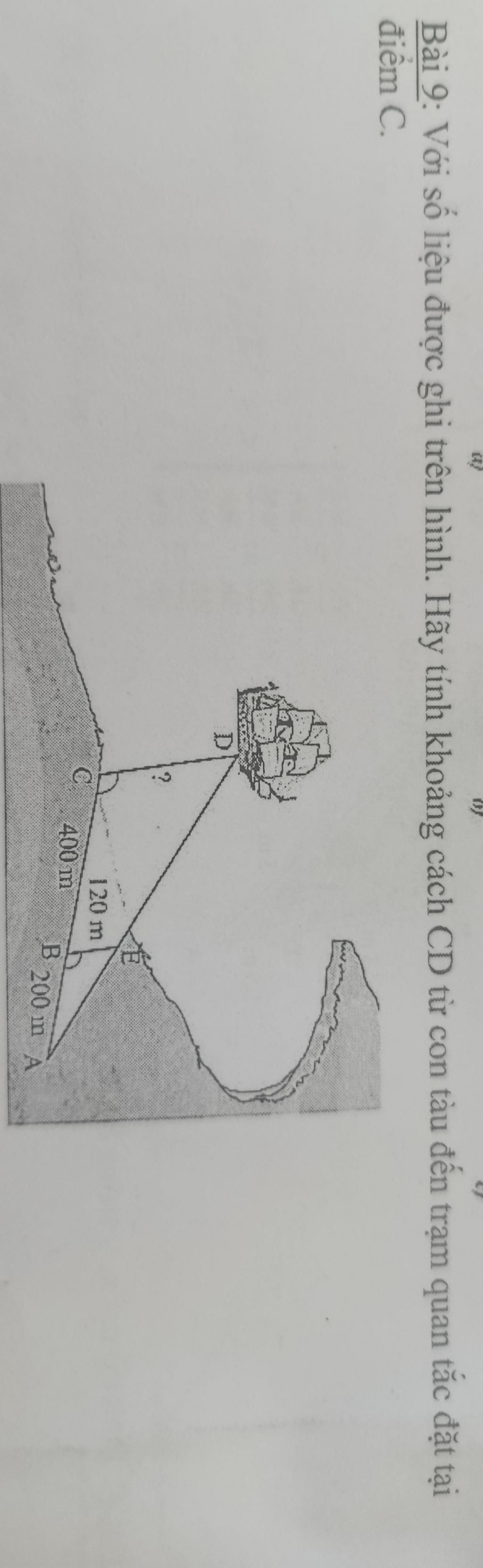 Bài 9: Với số liệu được ghi trên hình. Hãy tính khoảng cách CD từ con ...