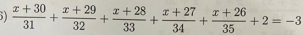 5) x+30 + 31 32 x+29 x+28 x+27 + x+26 + + +2=-3 33 34 35
