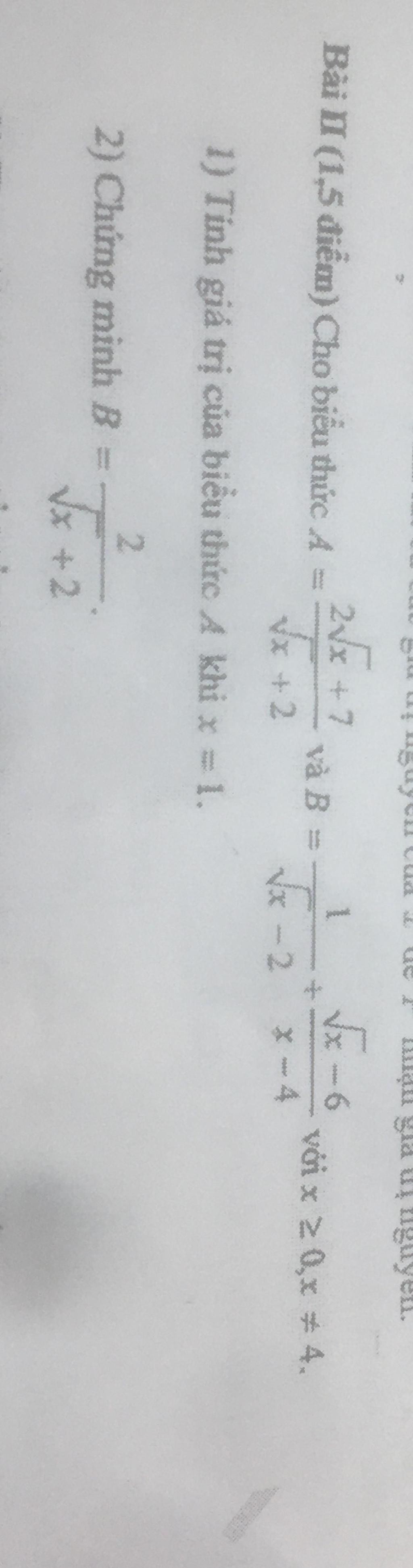 1 √x-6 và B voix ≥0,x = 4. √x-2 *- 4 Bài II (1,5 điểm) Cho biểu thức A ...